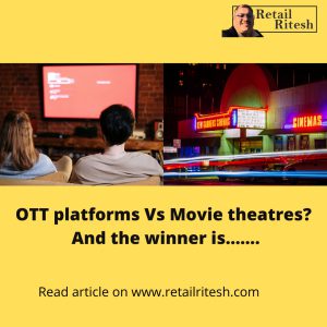 OTT platforms Vs Movie theatres? And the winner is……. - Simplifying retail