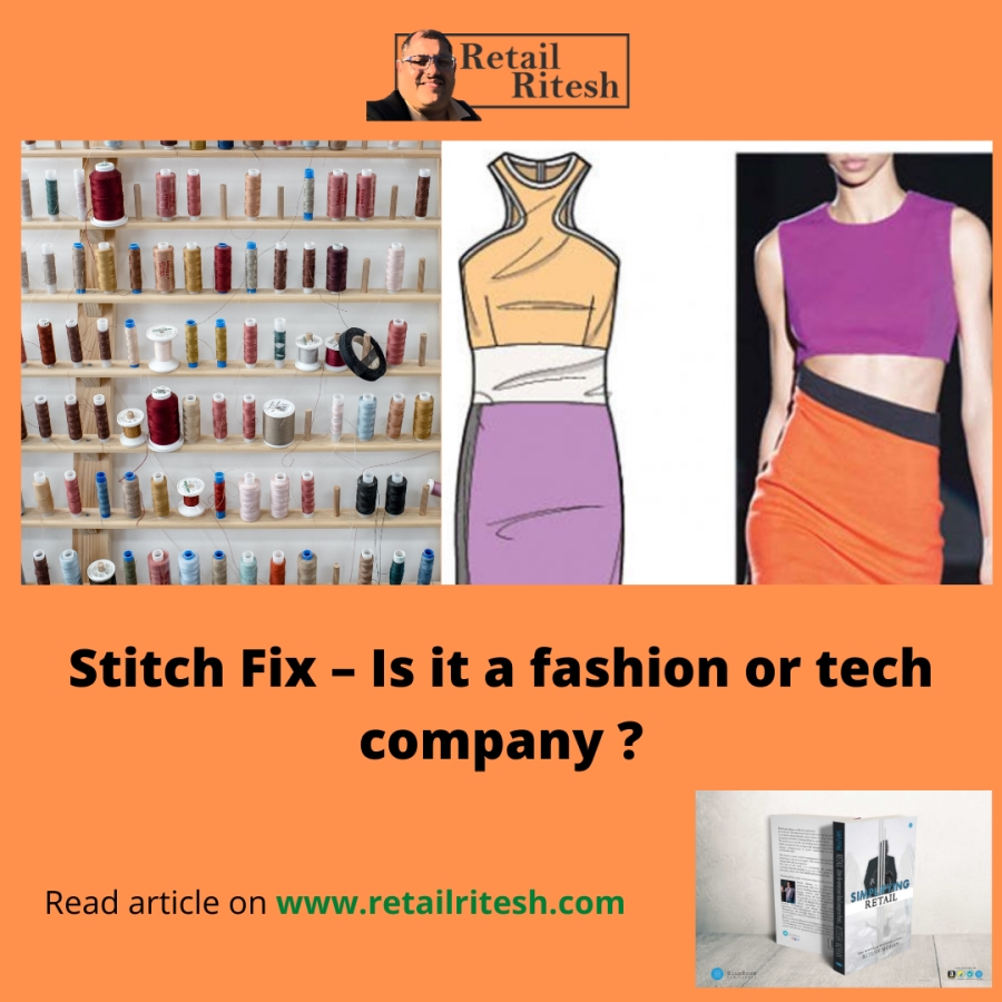Stitch Fix - Is it a fashion or tech company?